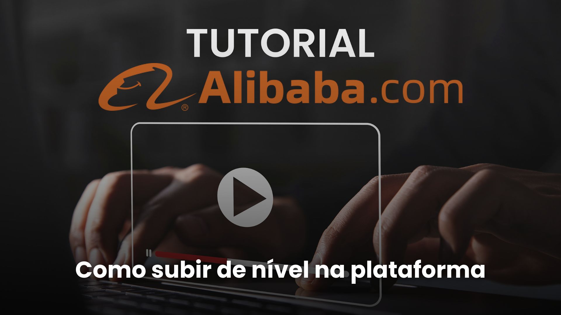 Tutorial Alibaba.com: como subir de nível na plataforma | Alibaba IEST
